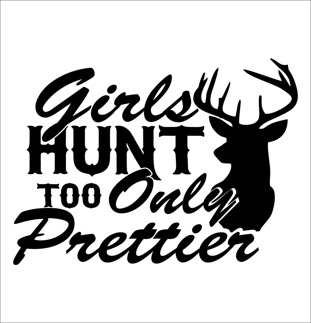 Girls hunt too..Only prettier hunting decal – North 49 Decals