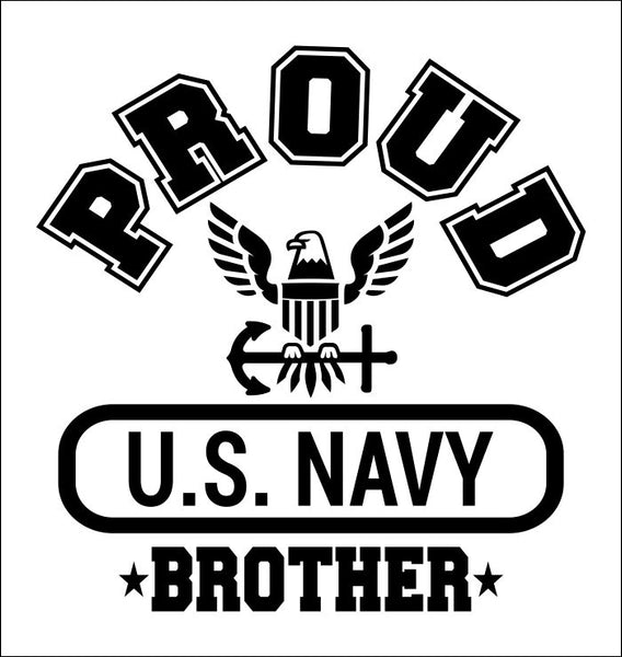 Proud US Navy Brother decal – North 49 Decals